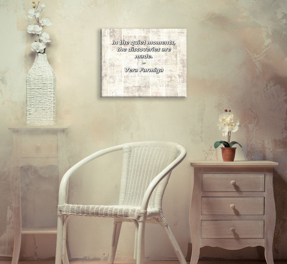 Astoria Grand Artsy Quote "In the quiet moments, the discoveries are made." By Vera Farmiga ...